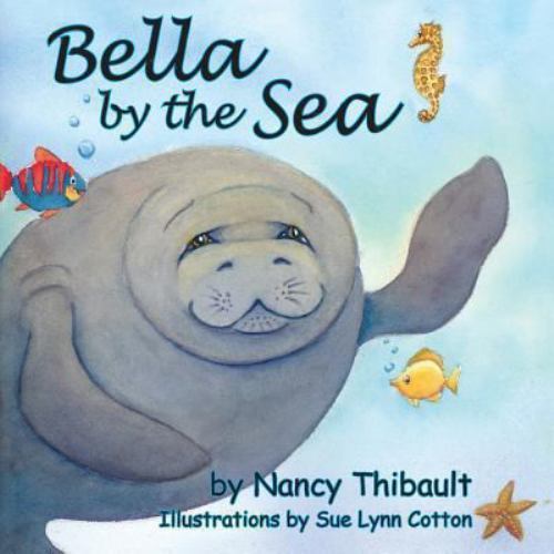 Bella by the Sea by Thibault, Nancy, Brand New, Free shipping in the US ...