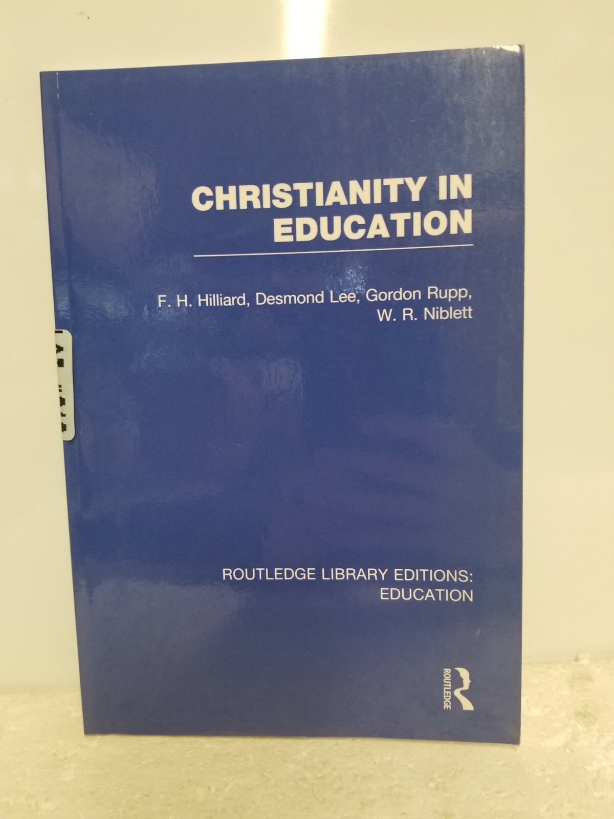 Christianity in Education - HILLIARD, LEE, RUPP & NIBLETT 9780415753470 ...