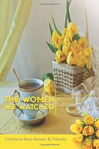 The Women We Watched - Paperback By Keys-Bowen, Charlene - GOOD ...