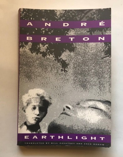Breton André andre surrealism EARTHLIGHT poems Signed bill zavatsky ...