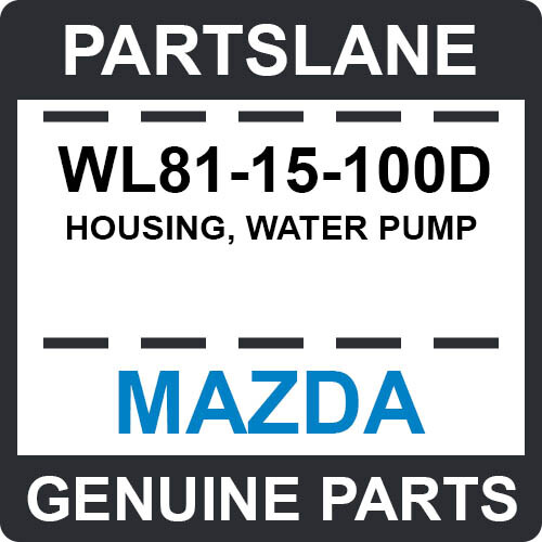WL81-15-100D Mazda OEM Genuine HOUSING, WATER PUMP | eBay