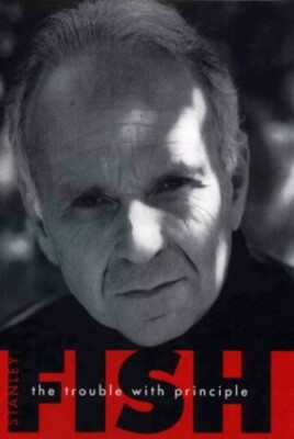 The Trouble with Principle by Stanley Fish Hardback Book The Fast Free ...