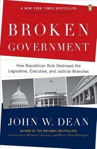 Broken Government: Broken Government: How Republican Rule Destroyed the by Dean 9780143114215| eBay