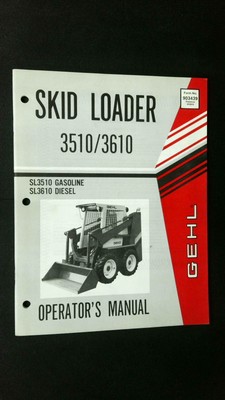 Gehl Skid Loader Operator's Manual SL3510 SL3610 Gasoline Diesel | eBay
