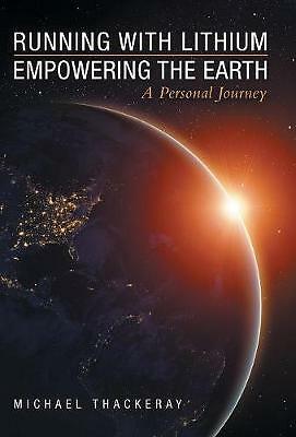 Running with Lithium-Empowering the Earth: A Personal Journey by ...