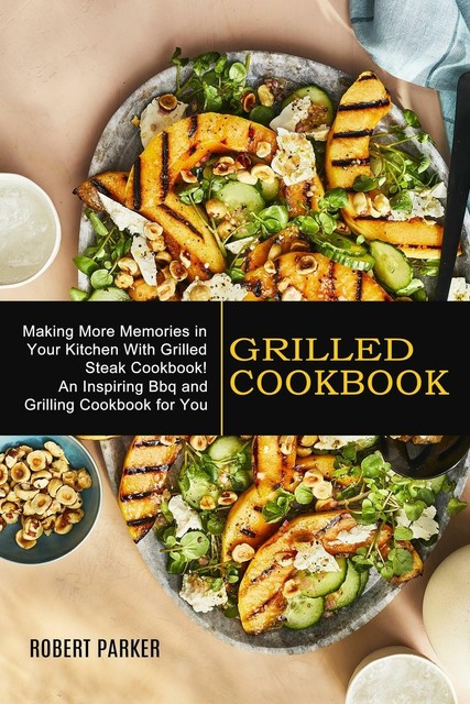 Grilled Cookbook (Taschenbuch) online kaufen | eBay
