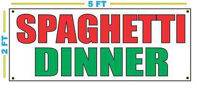 SPAGHETTI DINNER Banner Sign NEW 2x5 | eBay