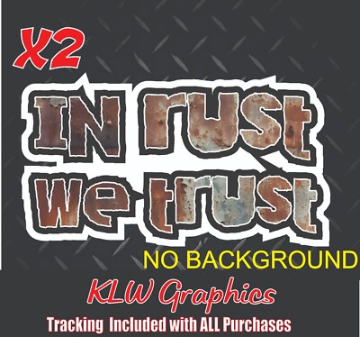 In Rust We Trust Vinyl Decal Sticker Diesel Truck 7.3 4x4 Country Rat ...