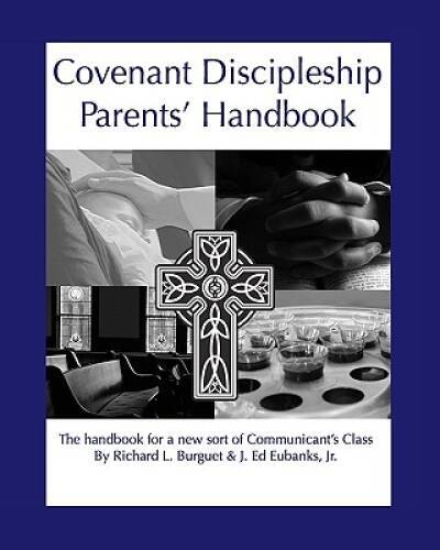 Covenant Discipleship Parents Handbook: The Handbook For A New Sort Of ...