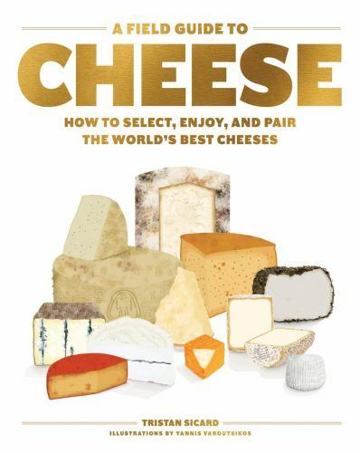 A Field Guide to Cheese Format: Hardback - Paper Over Boards ...