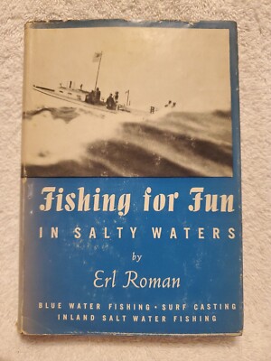 “Fishing For Fun In Salty Waters” Book By Erl Roman 1940 First Edition ...