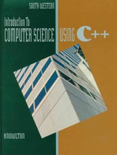 Introduction to Computer Science Using C++ Hardcover Knowlton ...
