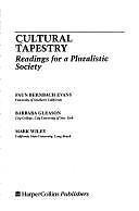 Cultural Tapestry : Readings for a Pluralistic Society by Faun Bernbach ...
