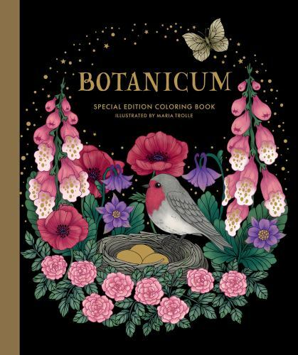 Botanicum Coloring Book: Special Edition by Trolle, Maria 9781423654018 ...
