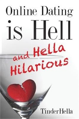 Online Dating is Hell (and Hella Hilarious) (Paperback or Softback) | eBay