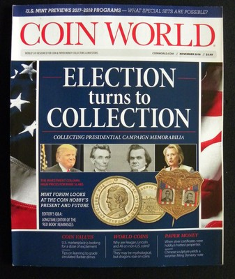 COIN WORLD MAGAZINE 2016 VOL. 57 NOVEMBER ISSUE 2952 COIN COLLECTOR ...