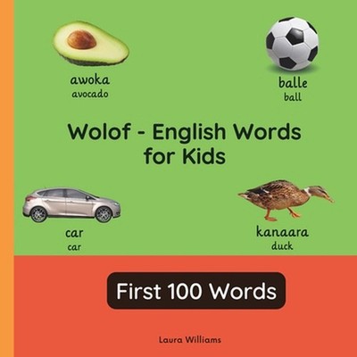 Wolof - English Words for Toddlers - First 100 Words: Teach and Learn ...