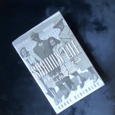Shadow Life: Anne Frank & Family by Barry Denenberg, Scholastic Press ...
