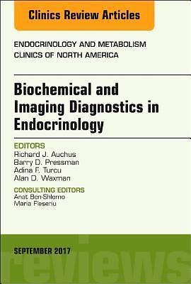 The Clinics: Internal Medicine Ser.: Biochemical and Imaging ...