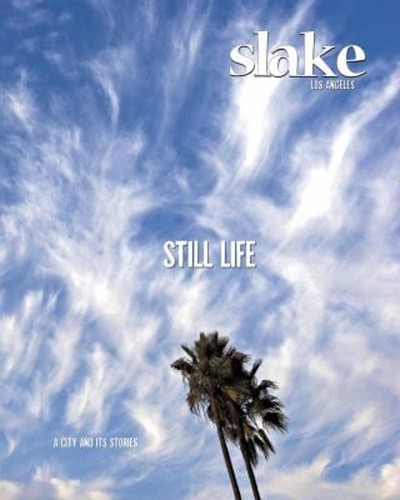 Slake : The Los Angeles Quarterly Paperback 9780984563500| eBay
