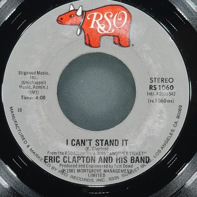 ERIC CLAPTON AND HIS BAND I Can'T Stand It RSO RS 1060 NM 45 RPM 7 ...