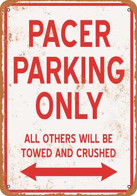 METAL SIGN - PACER PARKING ONLY - Vintage Look | eBay