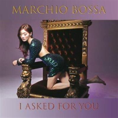 I Asked For You - Marchio Bossa (Audio Cd) | eBay