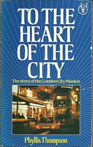 To the Heart of the City (Hodder Christian paperbacks) By Phylli | eBay