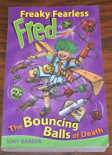FREAKY FEARLESS FRED The Bouncing Balls of Death by Tony Barber - EUC ...