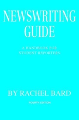 Newswriting Guide: A Handbook For Student Reporters 9780595374847| eBay