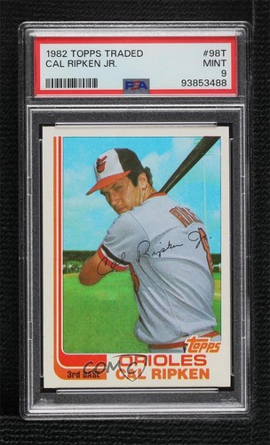 1982 Topps Traded Cal Ripken Jr #98T PSA 9 MINT Rookie RC HOF | eBay