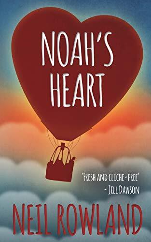 Noah's Heart By Neil Rowland 9781783336432| eBay
