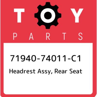 71940-74011-C1 Toyota Headrest assy, rear seat 7194074011C1, New ...