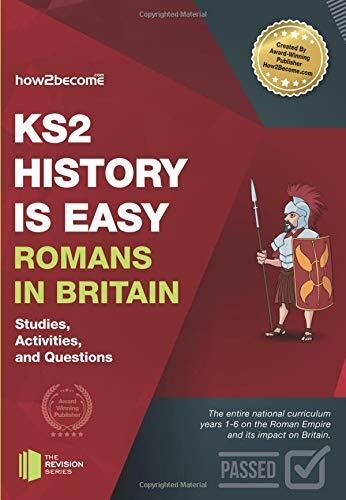 KS2 History is Easy Romans in Britain: Studies, Acti by How2Become ...
