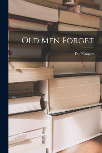 Old Men Forget by Cooper, Duff [Paperback] | eBay.de