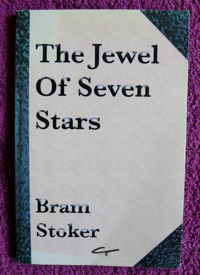 The Jewel of Seven Stars by Bram Stoker 2005 P/B Quiet Vision ...