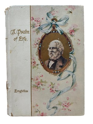 "A Psalm Of Life" by Henry Wadsworth Longfellow hardcover antique book ...