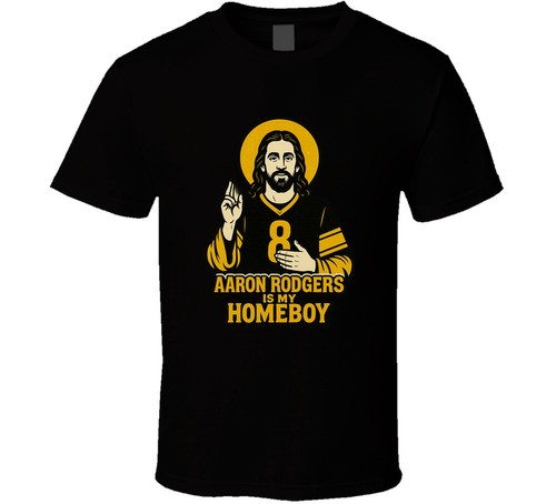 Aaron Rodgers Is My Homeboy Steelers T Shirt | eBay