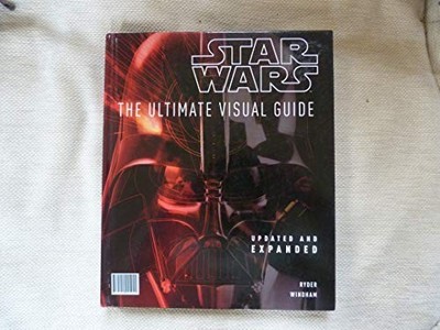 Star Wars: The Ultimate Visual Guide (updated and expanded) by Ryder ...