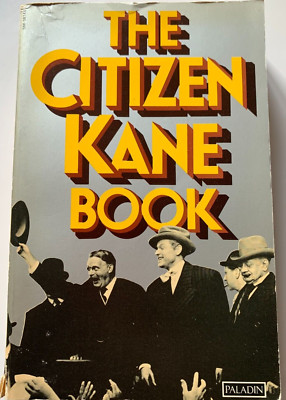THE CITIZEN KANE BOOK/ 0RSON WELLES/ PAULINE KAEL/ PALADIN/ 1971 | eBay