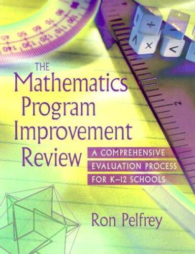The Mathematics Program Improvement Review the Mathematics Program I ...