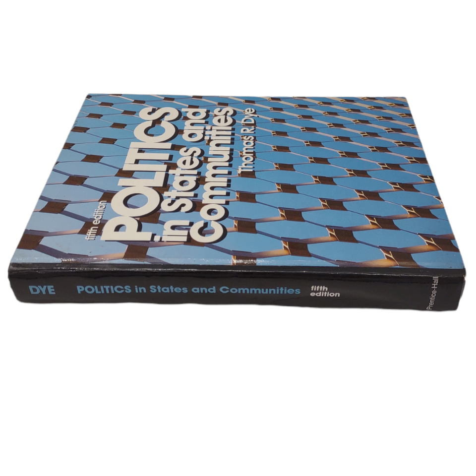 Politics in States and Communities Thomas R Dye Fifth Edition Hardcover ...