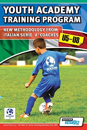 YOUTH ACADEMY TRAINING PROGRAM U5-U8 - NEW METHODOLOGY By Mirko Mazzantini NEW | eBay