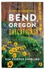 Bend, Oregon Daycati- 9781536853391, paperback, Kim Cooper Findling ...