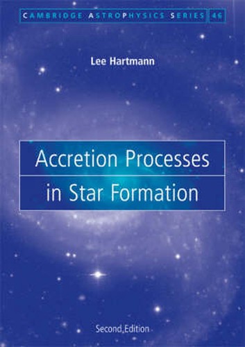 Accretion Processes in Star Formation by Lee Hartmann (Paperback, 2008 ...