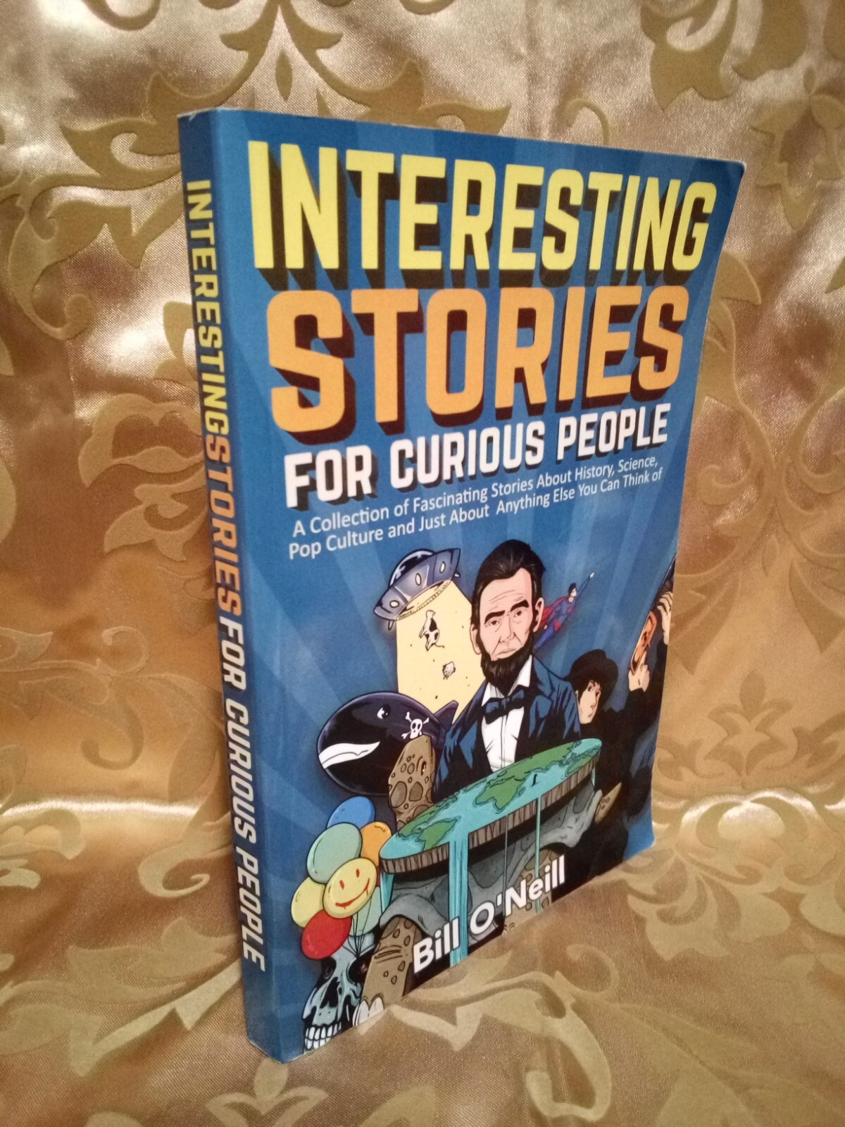 (C14BP) "INTERESTING STORIES FOR CURIOUS PEOPLE" - BILL O'NEILL / TPB ...