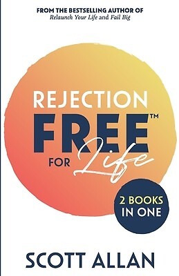 Rejection Free for Life 2 Books in 1 (Rejection Reset Reject by Allan ...