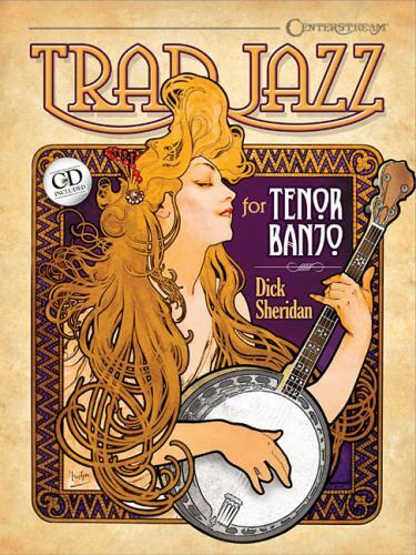 Trad Jazz for Tenor Banjo : Spanning over 100 Years from the Jazz Age ...