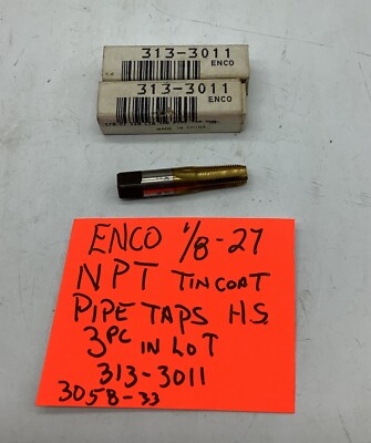 ENCO, 1/8”-27 NPT H.S. Tin Coat Pipe Taps(3 Pc In Lot) 3058-33 | eBay