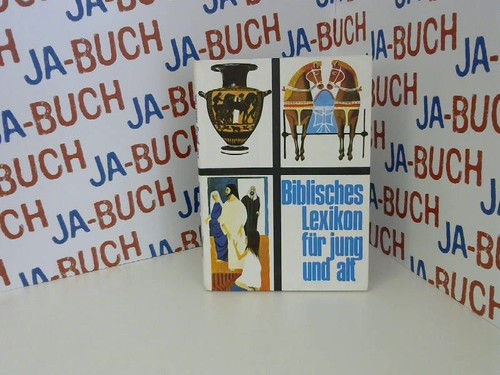 Biblisches Lexikon für Jung und Alt. Northcott, Cecil (Verfasser ...